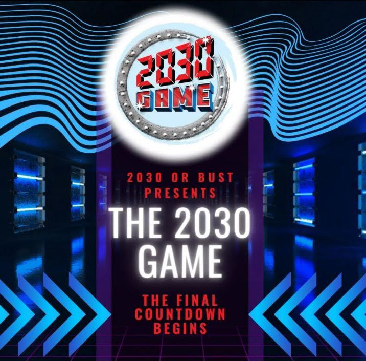 THE 2030 GAME: the game to get us on track by the end of the decade to ...